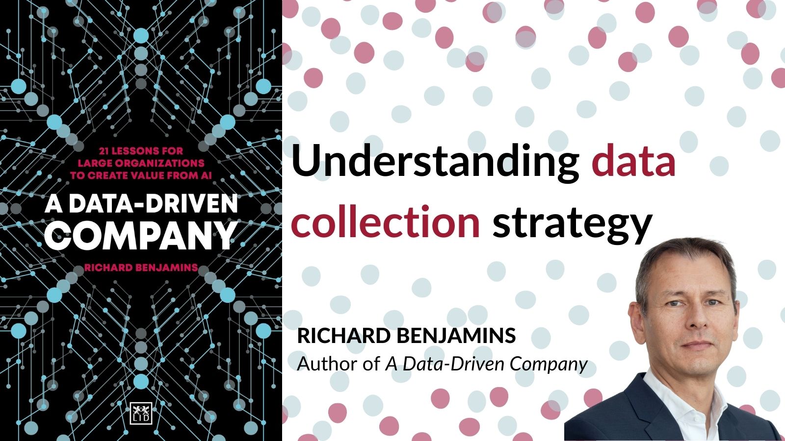 Understanding data collection strategy by Richard Benjamins - LID ...