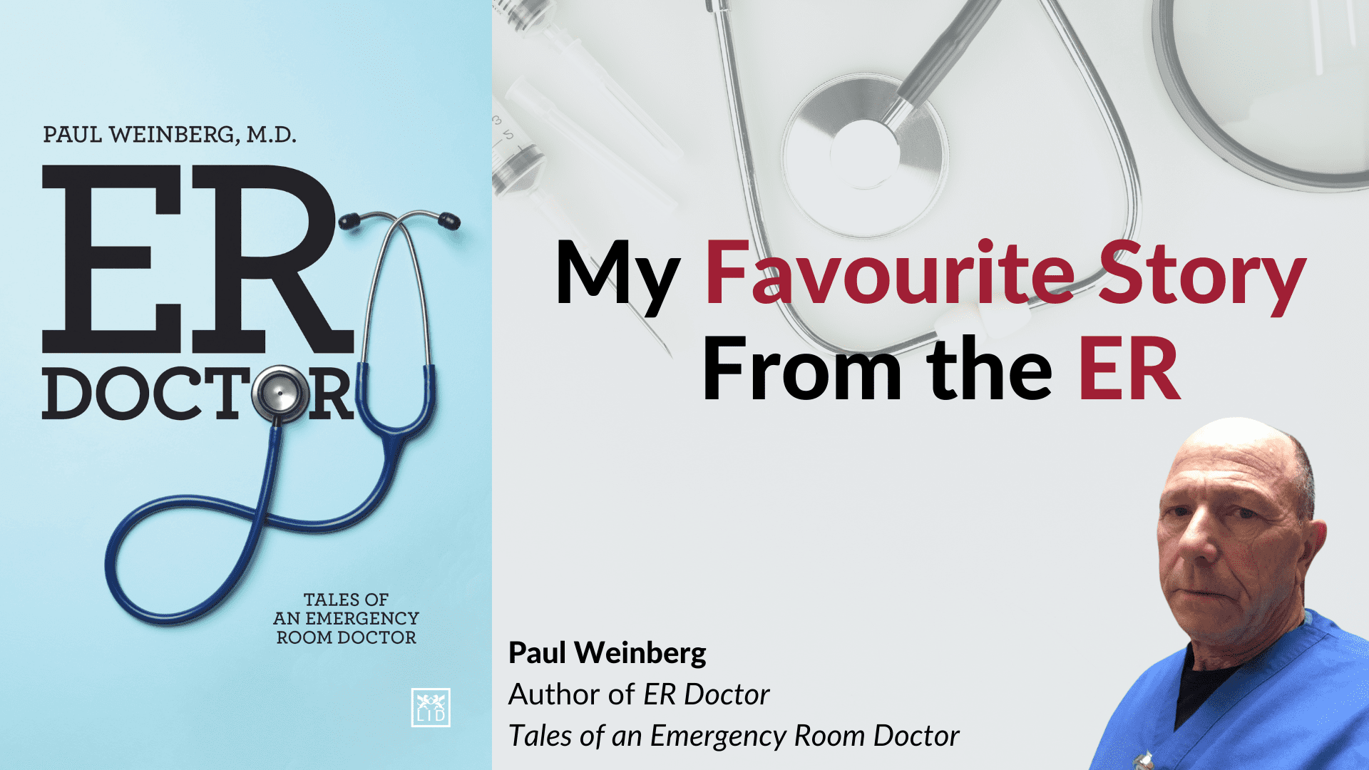 My Favourite Story From the ER by Paul Weinberg - LID Publishing