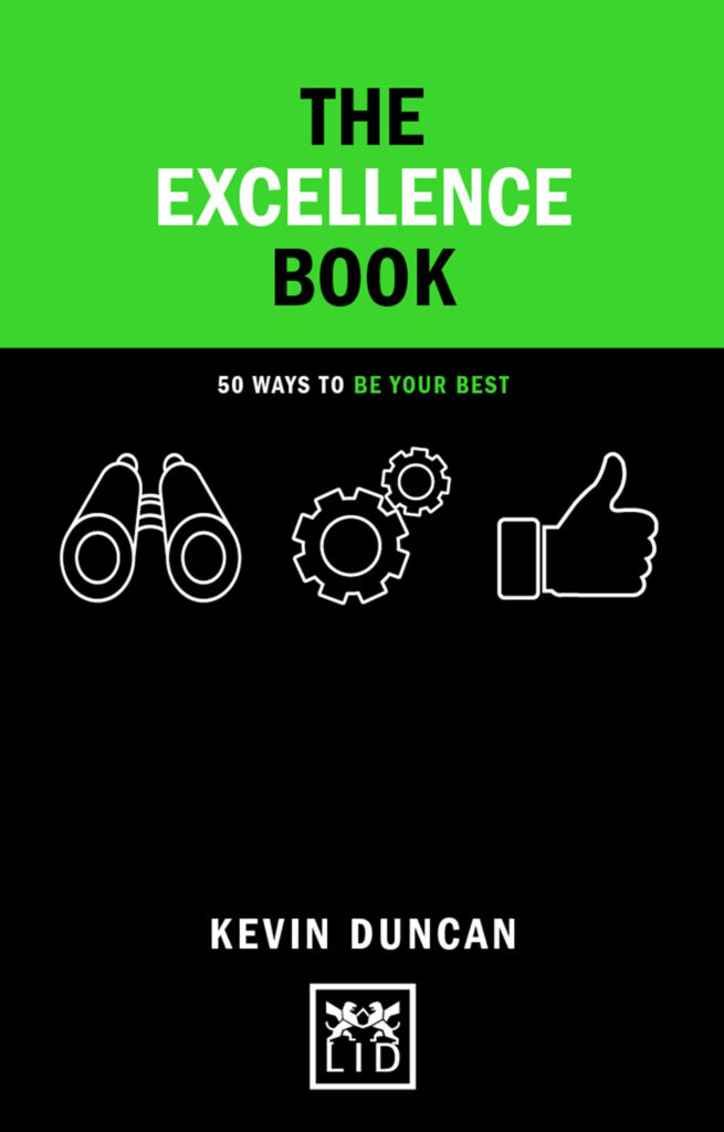 The Excellence Book: 50 Ways to Be Your Best by Kevin Duncan