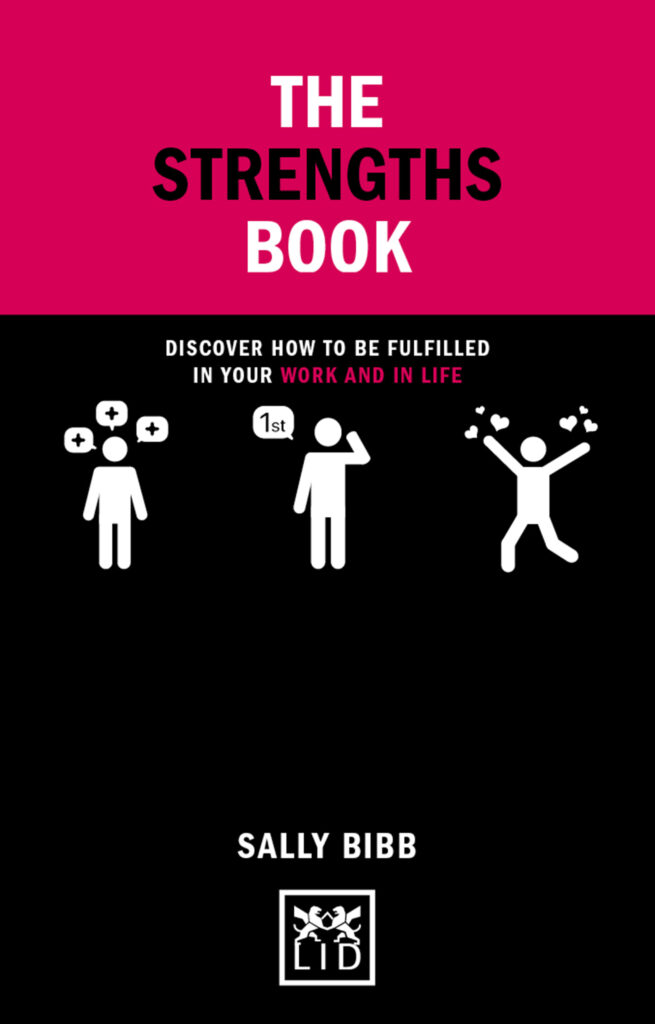 The Strengths Book: Discover How to Be Fulfilled in Your Work and in ...